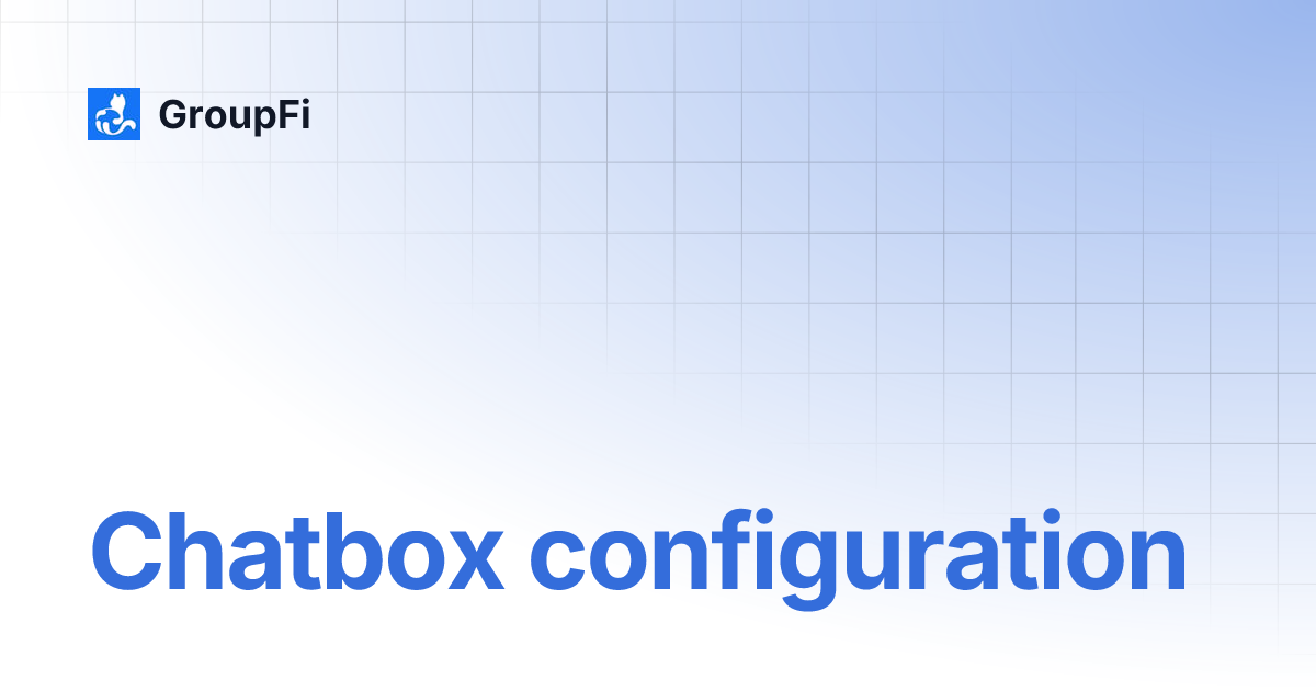 Chatbox configuration | GroupFi